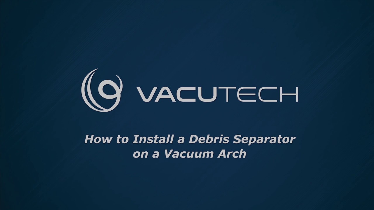 Installation & Maintenance – Vacutech
