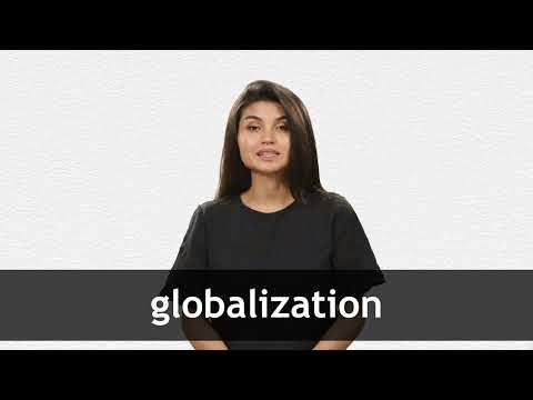 GLOBALIZATION definition and meaning | Collins English Dictionary