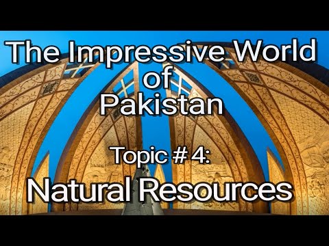 Natural Resources of Pakistan