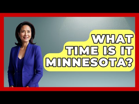 What Time Is It Minnesota? - The Midwest Guru