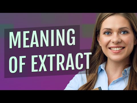 Extract | meaning of Extract