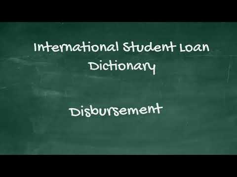 Disbursement - International Student Loan Dictionary
