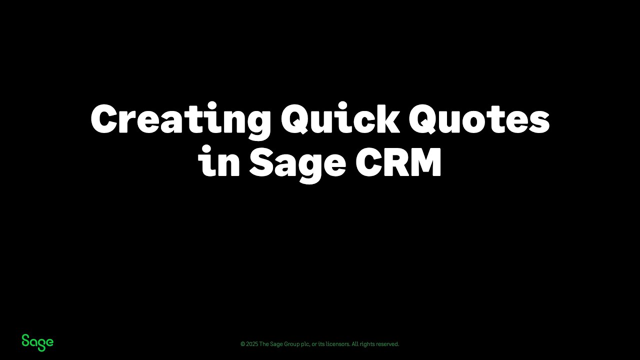 Sage CRM 2025 - Create a Quick Quote