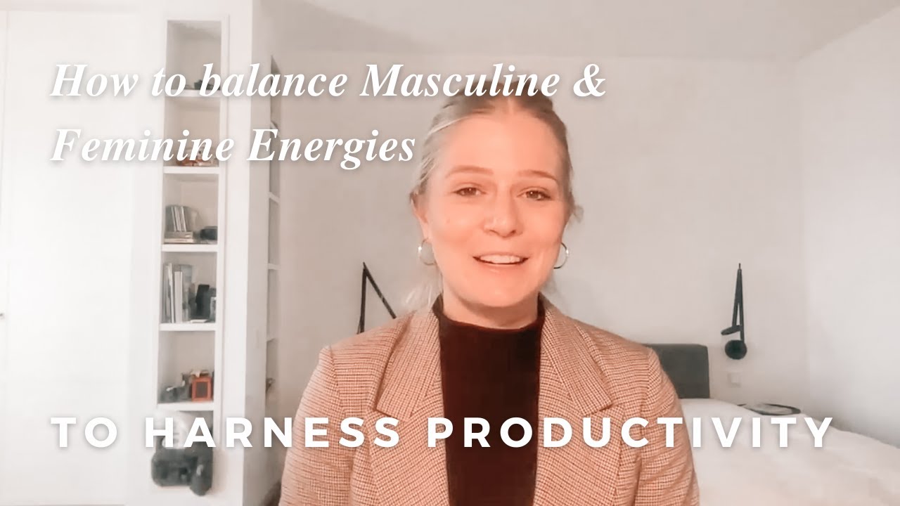 How to Use Masculine & Feminine Energies to Harness Productivity