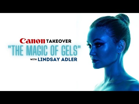 Canon Takeover Class Recap:"The Magic of Gels" w/ Lindsay Adler