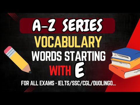 Words Starting with E | A to Z Vocabulary in English