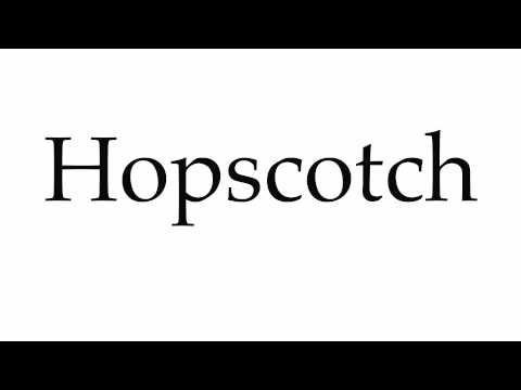 How to Pronounce Hopscotch