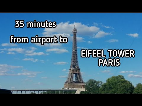 35 minutes from Paris airport to Eiffel Tower in Paris