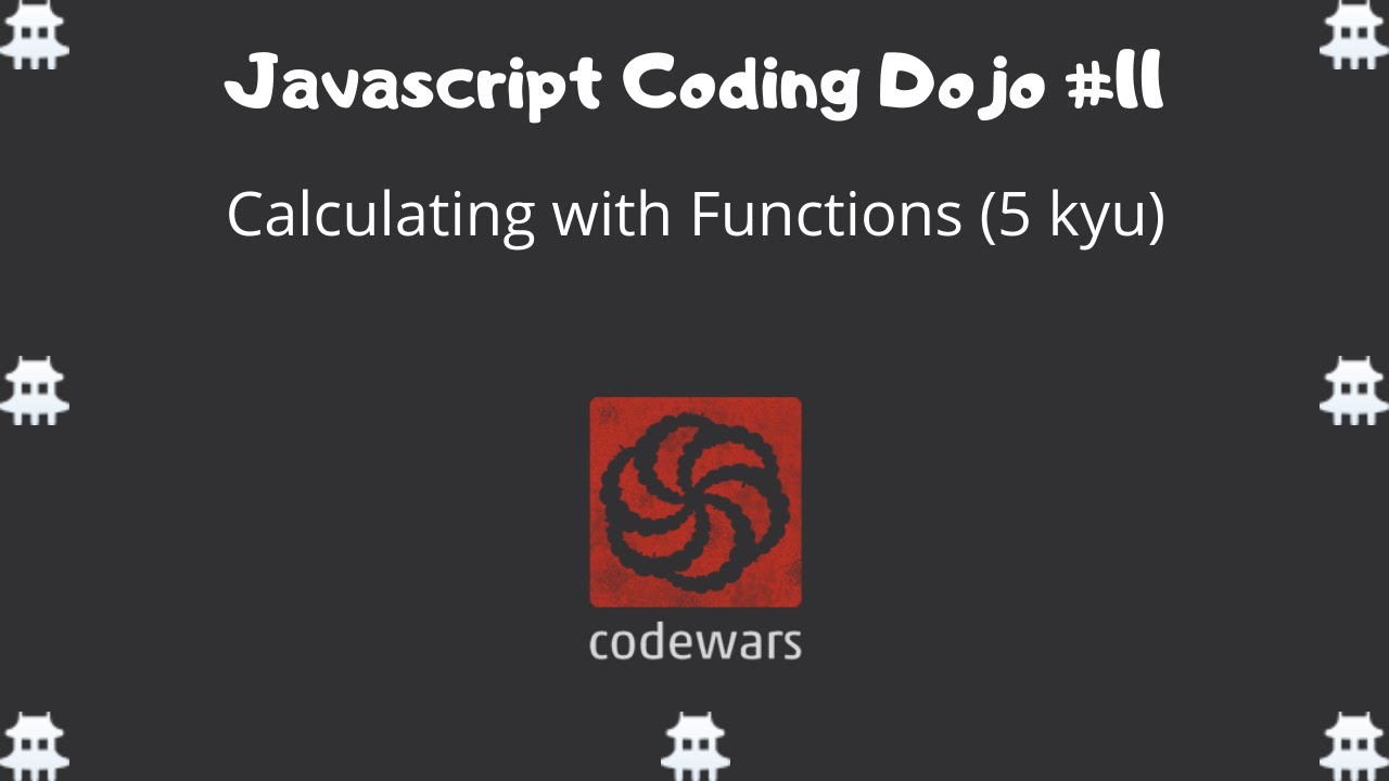 Javascript Coding Dojo #11 Calculating with Functions - 5kyu