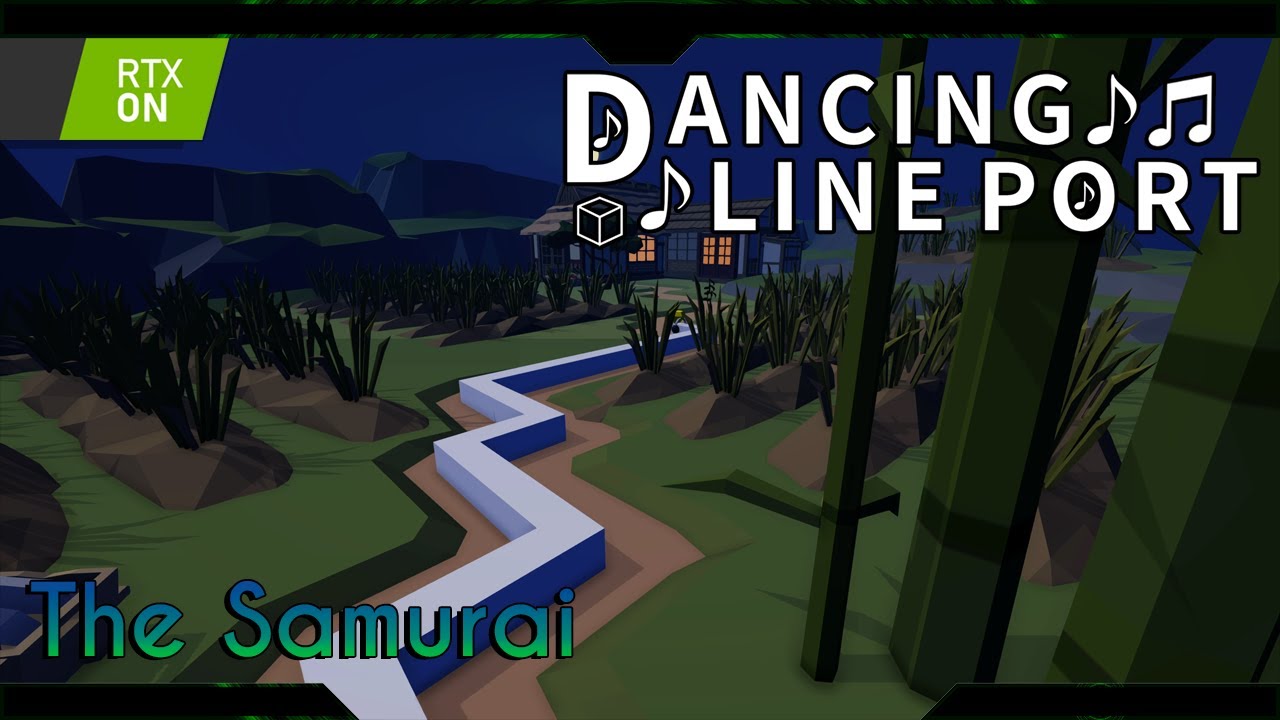 Dancing Line - The Samurai (Post Processing)