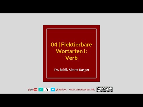 04 Grammatik: Flektierbare Wortarten I (Verb erster Teil)