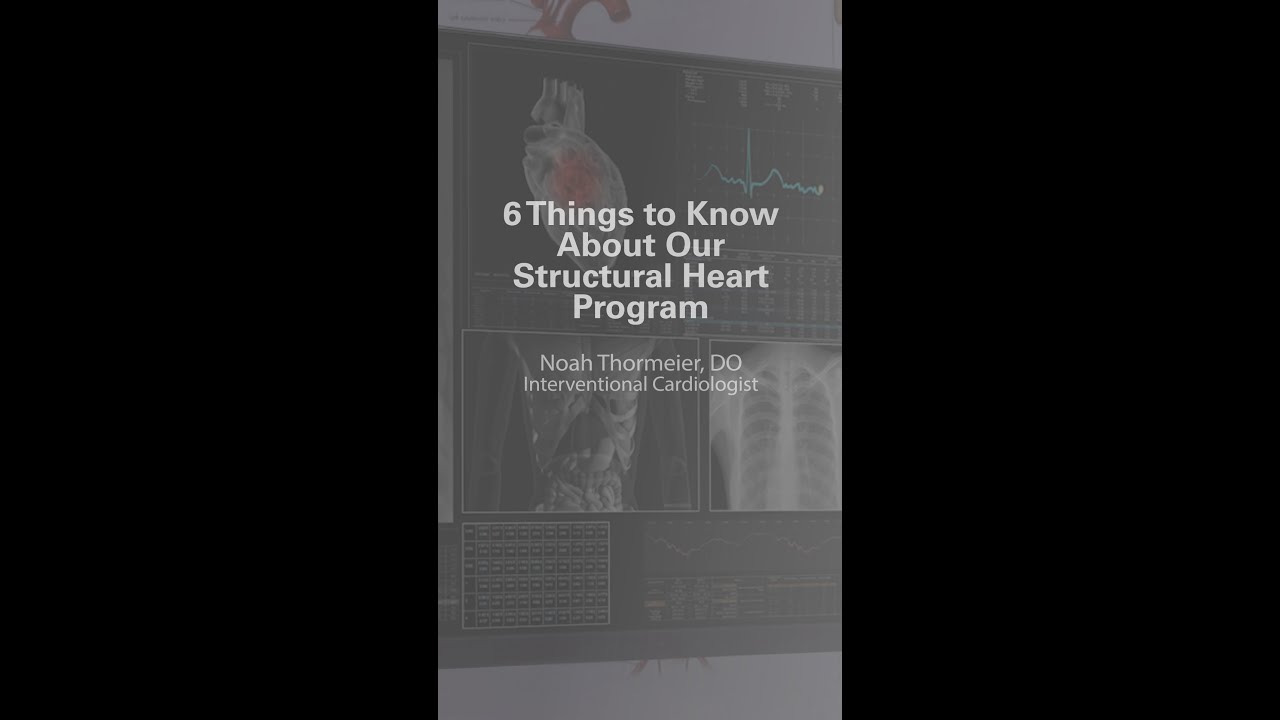 6 Things to Know About Our Structural Heart Program | 6 in :60