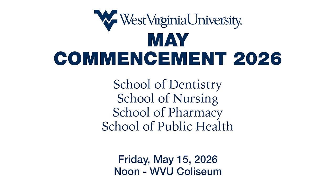 Health Sciences Ceremonies | May Commencement, 2026 | West Virginia University