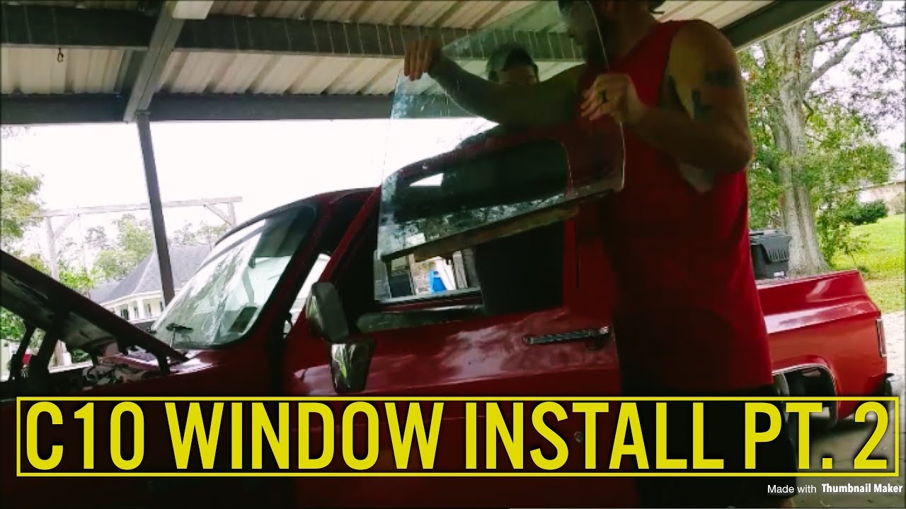 C10 Window Install Pt. 2