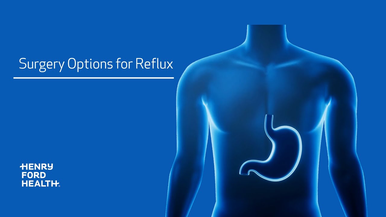 What are surgery options for reflux?