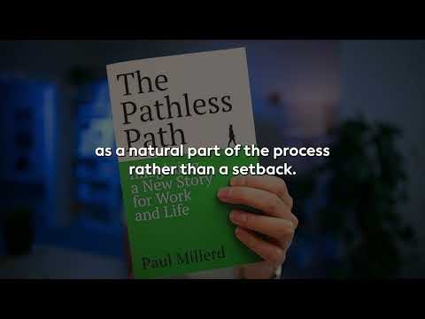 Navigating Your Career Journey: Insights from "Pathless Path" by Paul Millerd