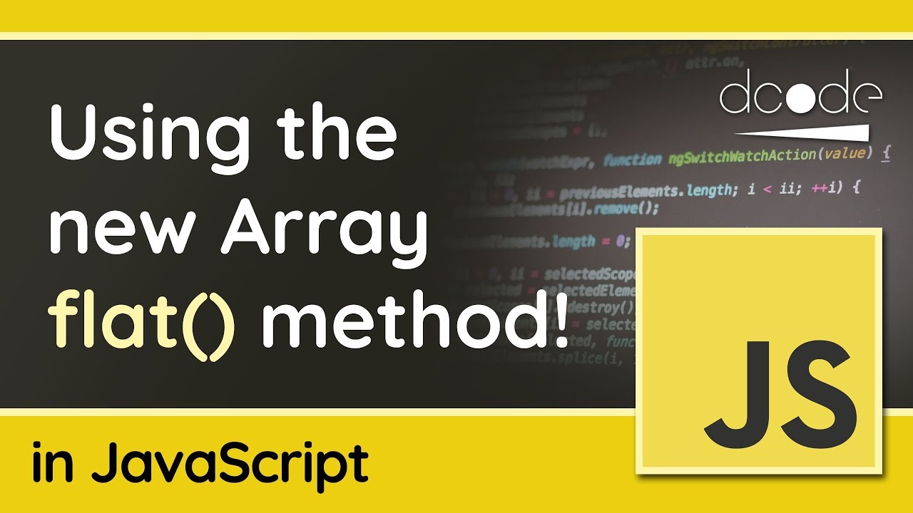 Array flat() method in JavaScript! - New in Chrome Update 69