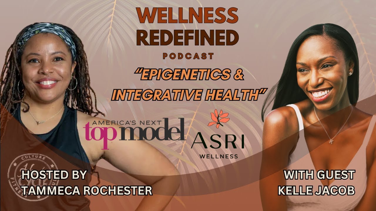 Epigenetics, Integrative Health & ASRI Wellness with Kelle Jacob