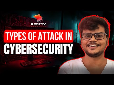 Types of Attacks in Cyber Security | Redfox Security