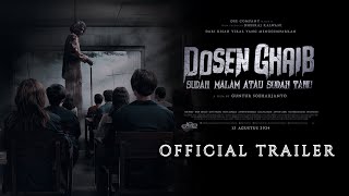 Dosen Ghaib: It's Nighttime or You Already Know - streaming