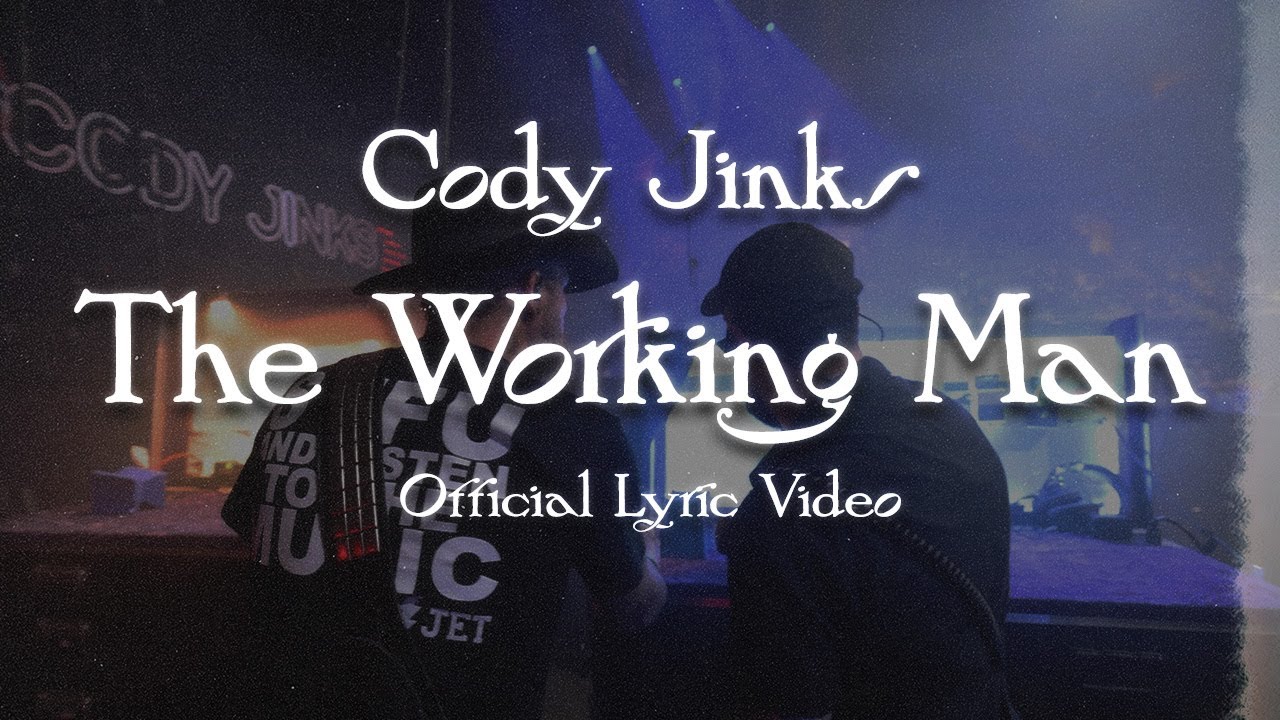 KICK IT OR KEEP IT: “The Working Man” by Cody Jinks – SVI-NEWS