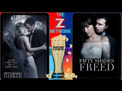 POPCORN & PINTS EPISODE 123 50 SHADES DARKER & 50 SHADES FREED MOVIE REVIEW