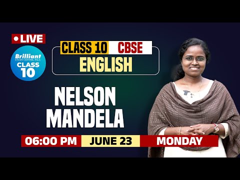 NELSON MANDELA | ENGLISH | Class 10 - CBSE | 23 JUNE 2025