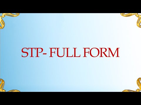STP FULL FORM | FULL FORM OF STP | एसटीपी फुल फॉर्म