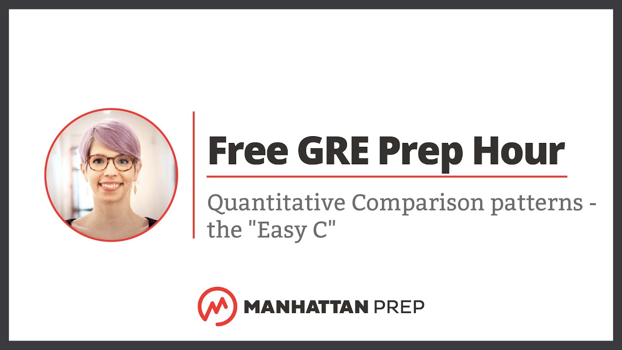 Free GRE Prep Hour: Quantitative Comparison patterns - the 