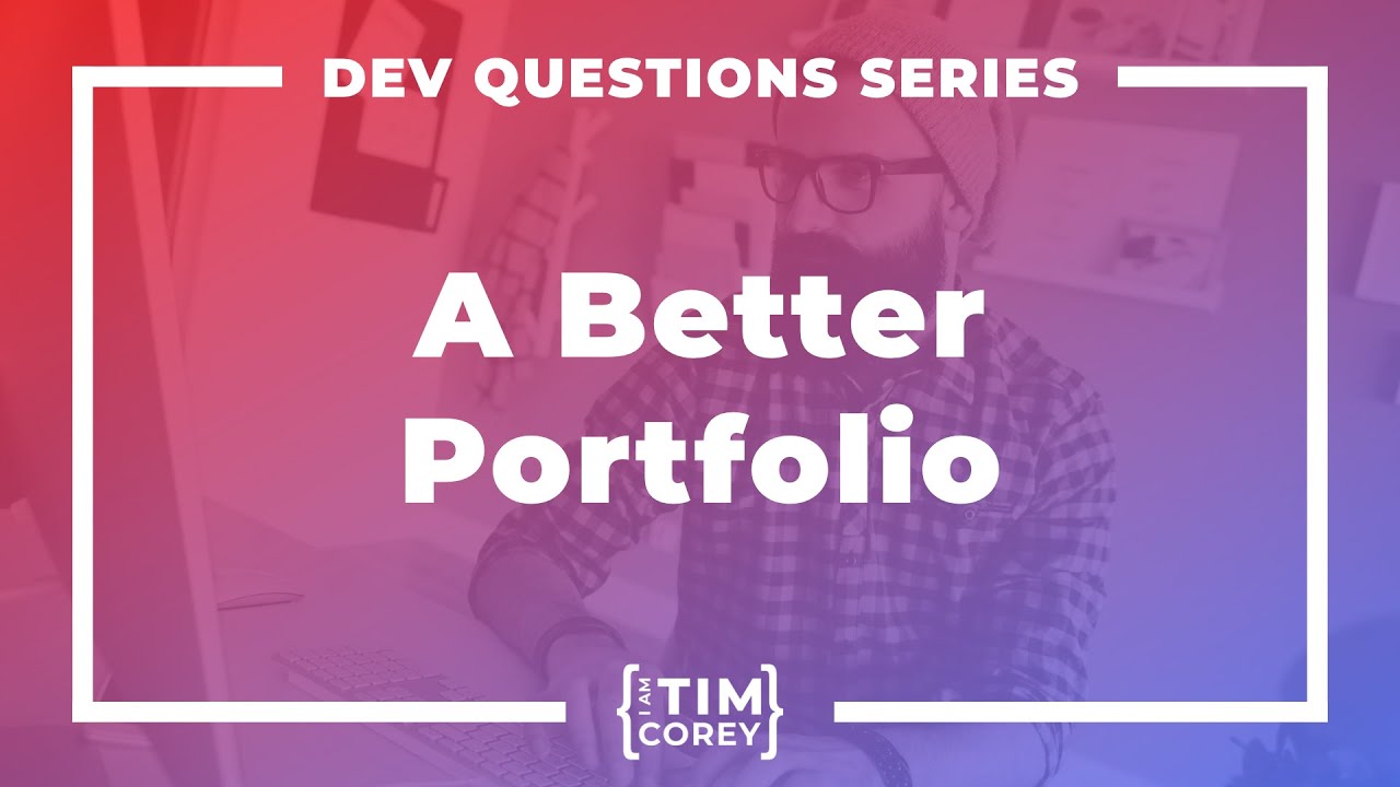 198. How Do I Make My Portfolio Better?