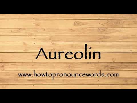 How To Pronounce Aureolin ? How To say Aureolin New Video