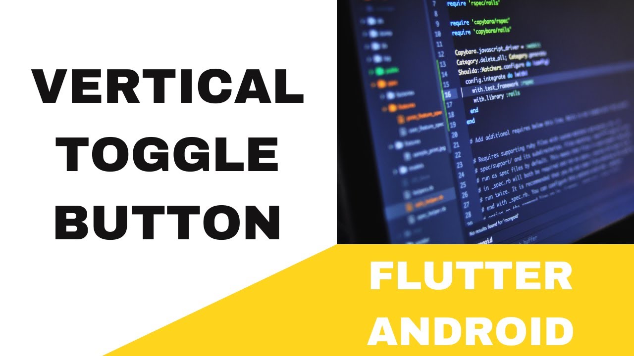 FLUTTER ANDROID -  VERTICAL TOGGLE BUTTON || TUTORIAL