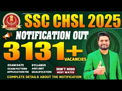 SSC CHSL 2025 Notification OUT 🔥 | 3131+ Vacancies | CHSL 2025 Full Details Eligibility, Age, Salary