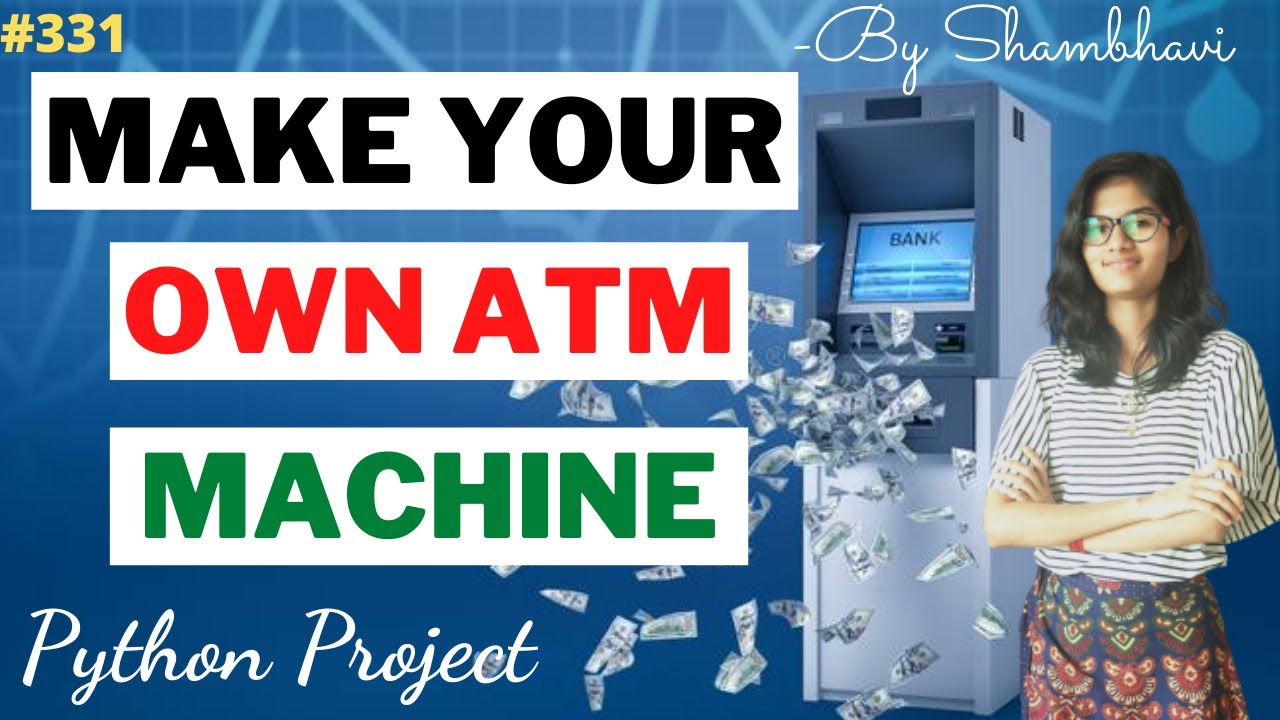 Make your own ATM machine | python project | mini python project | python project for beginners