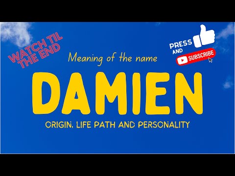 Meaning of the name Damien. Origin, life path & personality.
