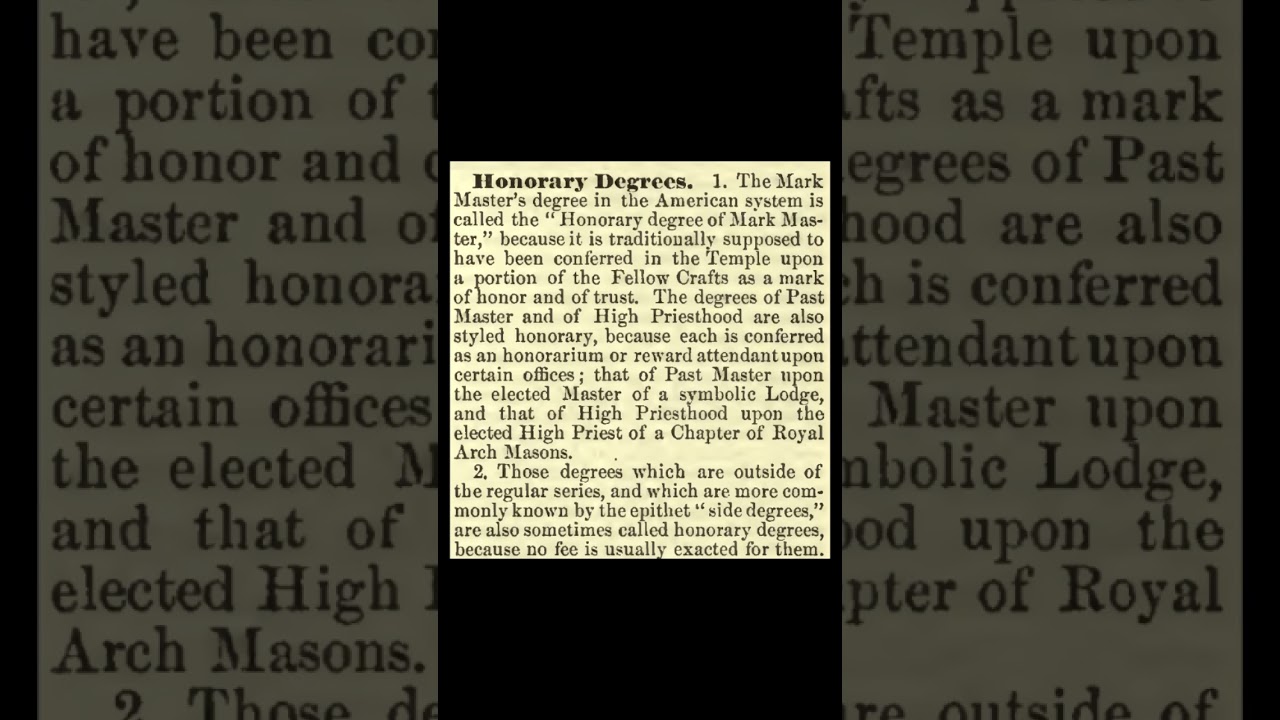 Honorary Degrees: Encyclopedia of Freemasonry By Albert G. Mackey