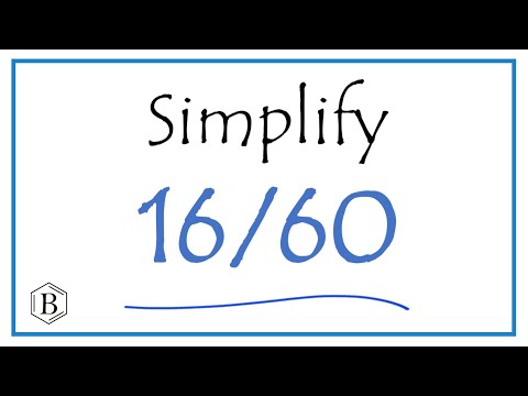 How to Simplify the Fraction 16/60