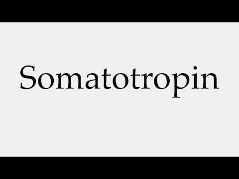 How to Pronounce Somatotropin
