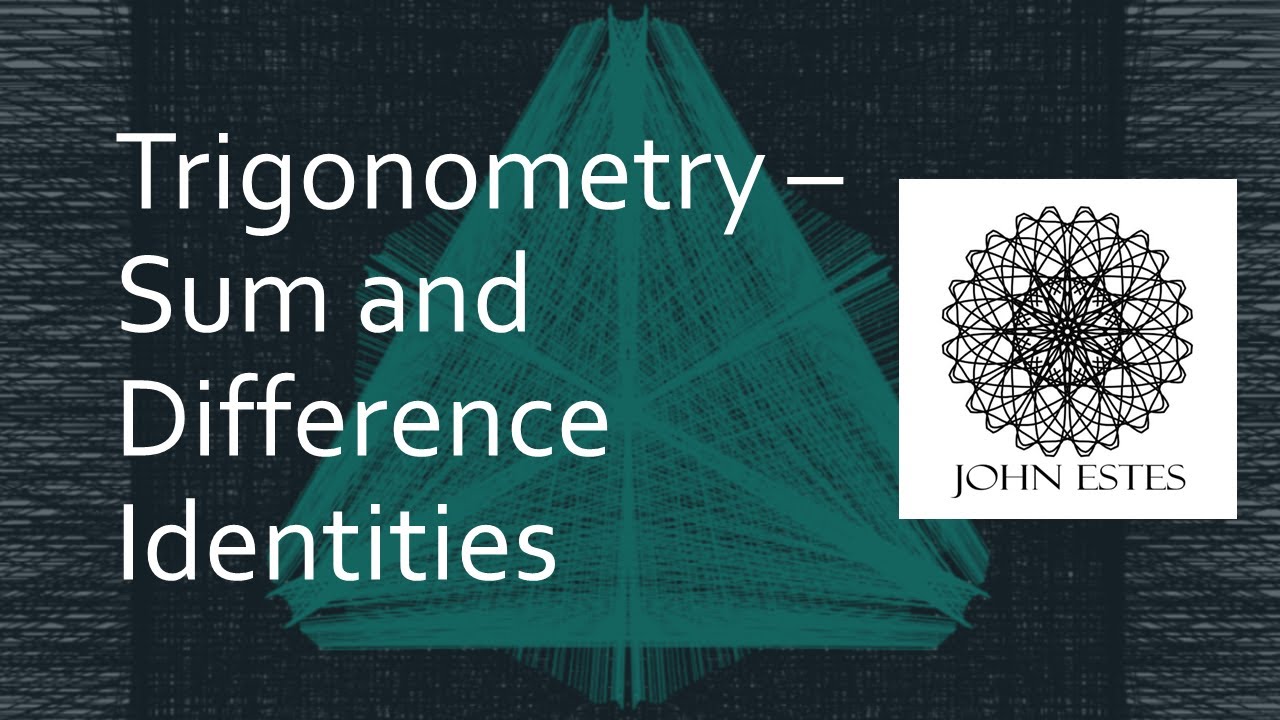 Trigonometry Sum and Difference Identities