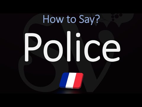 How to Say Police in French? | How to Pronounce