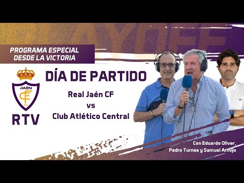 Día de Partido. Tercera eliminatoria Fase Ascenso 2ª RFEF - Real Jaén C.F. vs Club Atlético Central