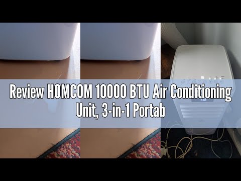 Review HOMCOM 10000 BTU Air Conditioning Unit, 3-in-1 Portable Air Conditioner, Dehumidifier, Coolin