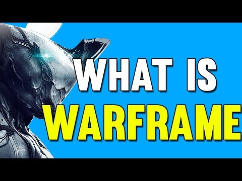 WHAT IS WARFRAME - First 20 Minutes of Gameplay