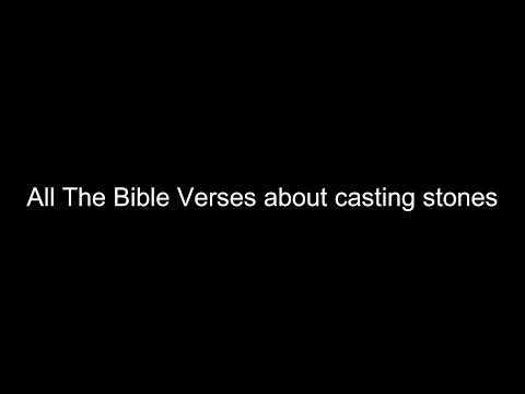 What does the Bible Say About casting stones - All the Bible Verses About casting stones