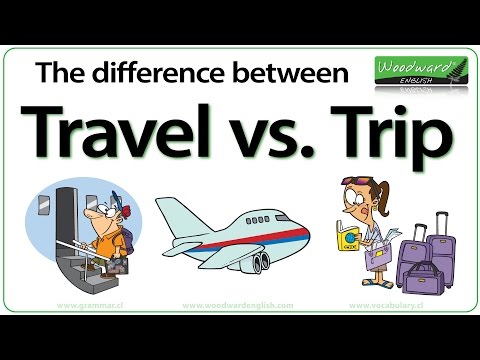 Travel vs. Trip | What is the difference between TRAVEL and TIP in English? | Learn English