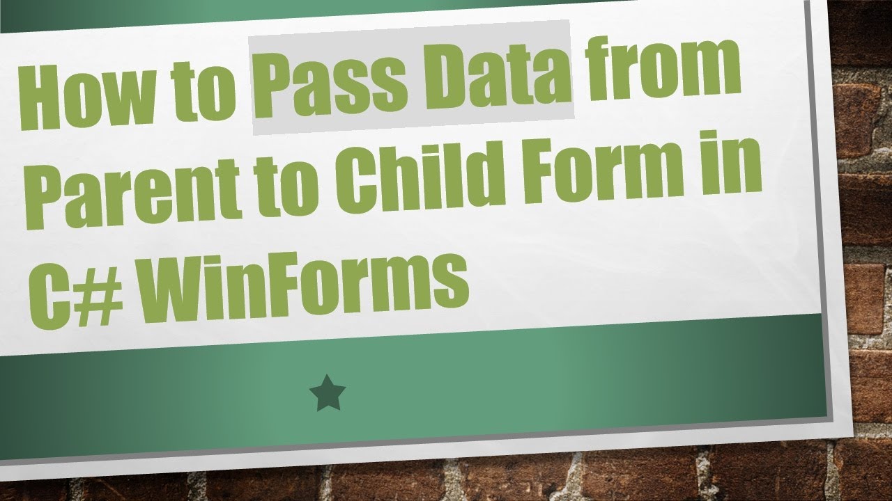 How to Pass Data from Parent to Child Form in C#  WinForms