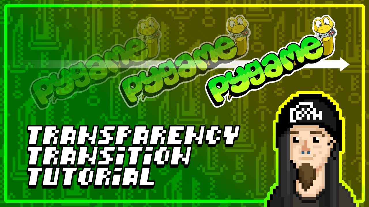How to CHANGE TRANSPARENCY in Python - Pygame Tutorial