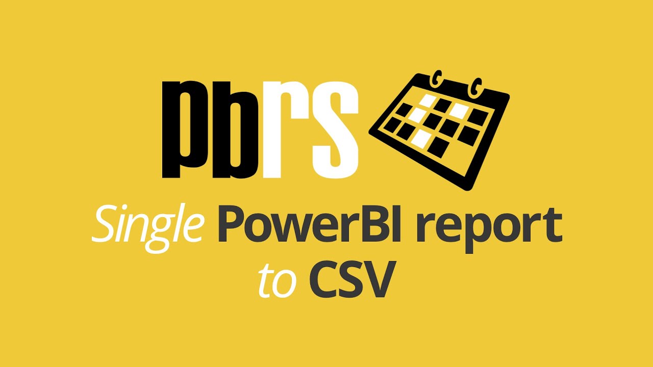 Tutorial: Export Power BI Reports to CSV Automatically