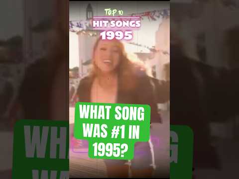 90s Nostalgia! Top 10 Hit Songs of 1995