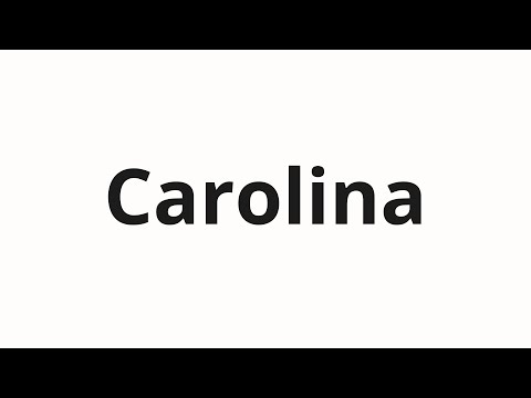 How to pronounce Carolina